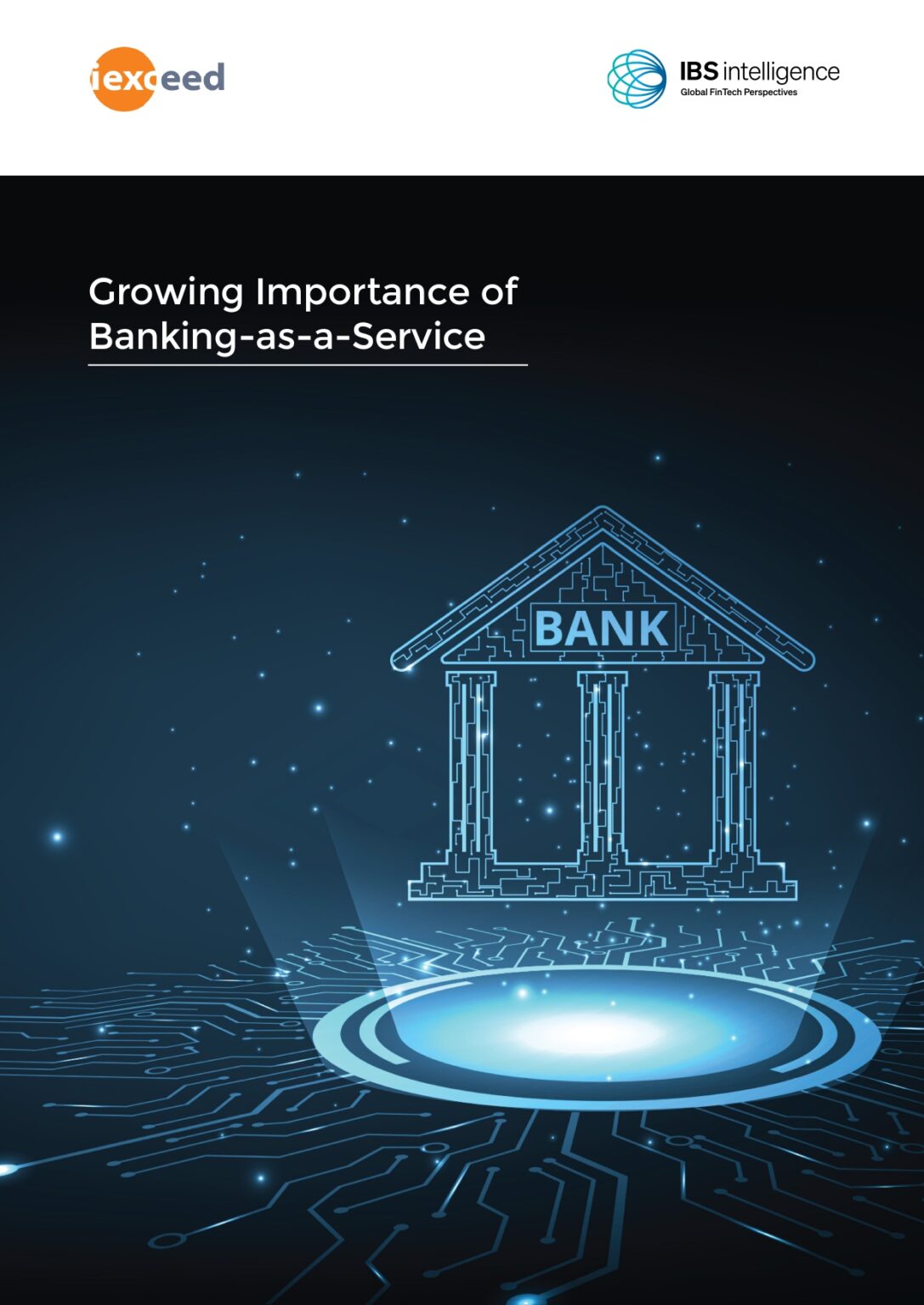Growing Importance of Banking-as-a-Service - Cedar-IBSi FinTech Lab
